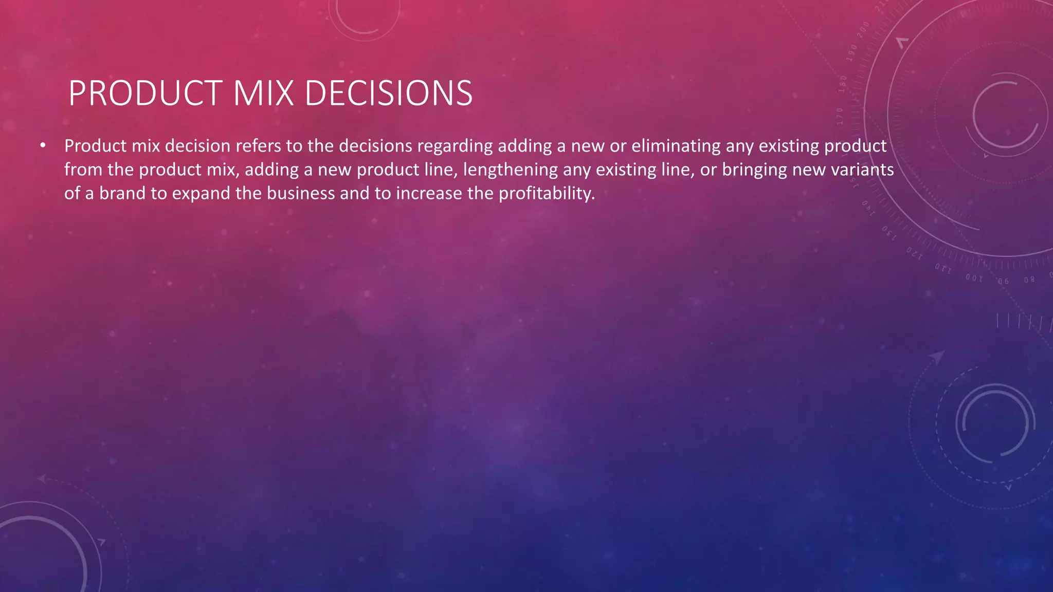 Product Line Decision & Product Mix.pptx