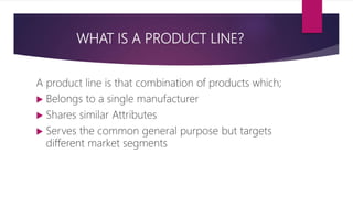Product line & product life cycle | PPTX | Business | Business and Finance