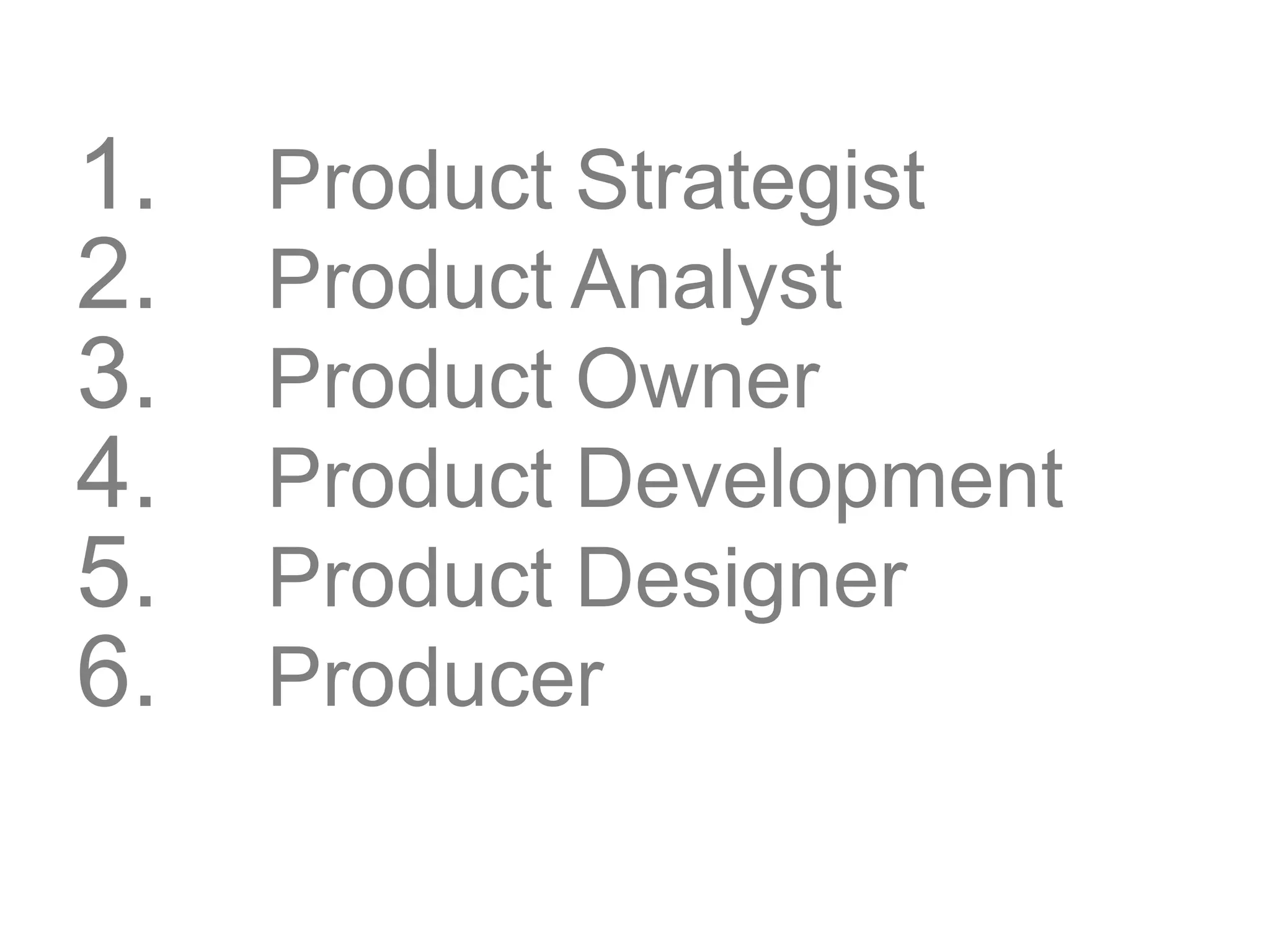 Product Management Roles - Briefly Explained | PPTX