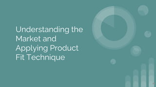 Product Market Fit - How to know your product is market fit | PPT