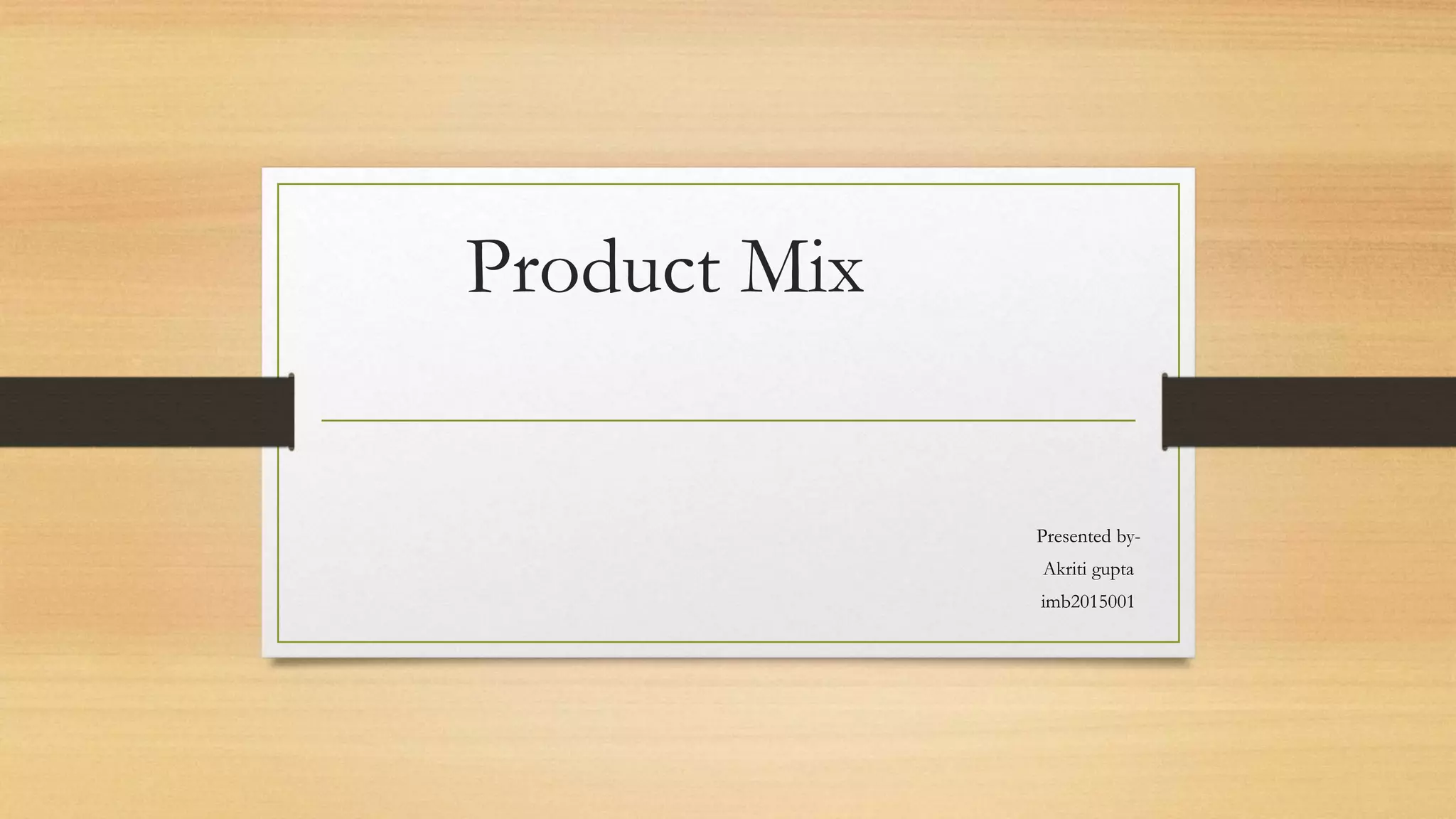 Product mix | PPTX