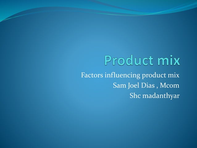 Product mix factors | PPTX
