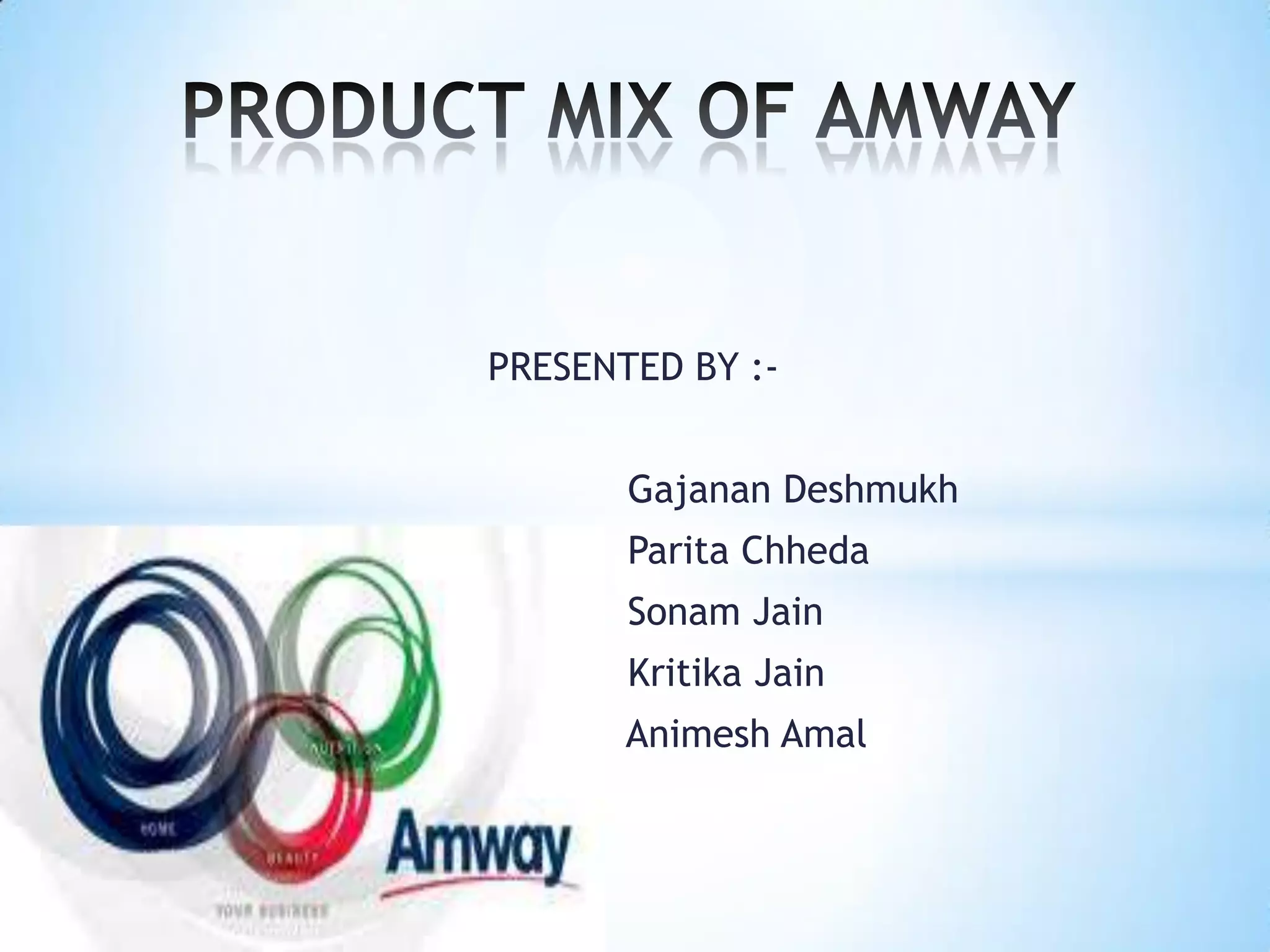Product mix of amway | PPTX