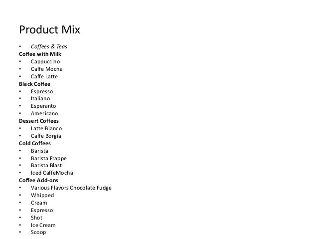 Product mix of barista