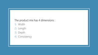 Product mix & product line strategies | PPT