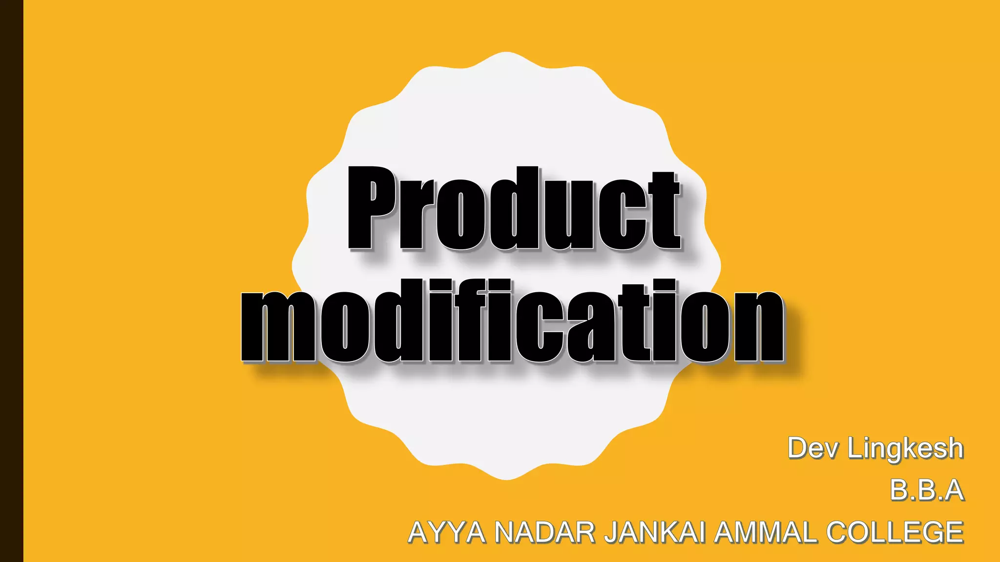 Product modification | PPTX
