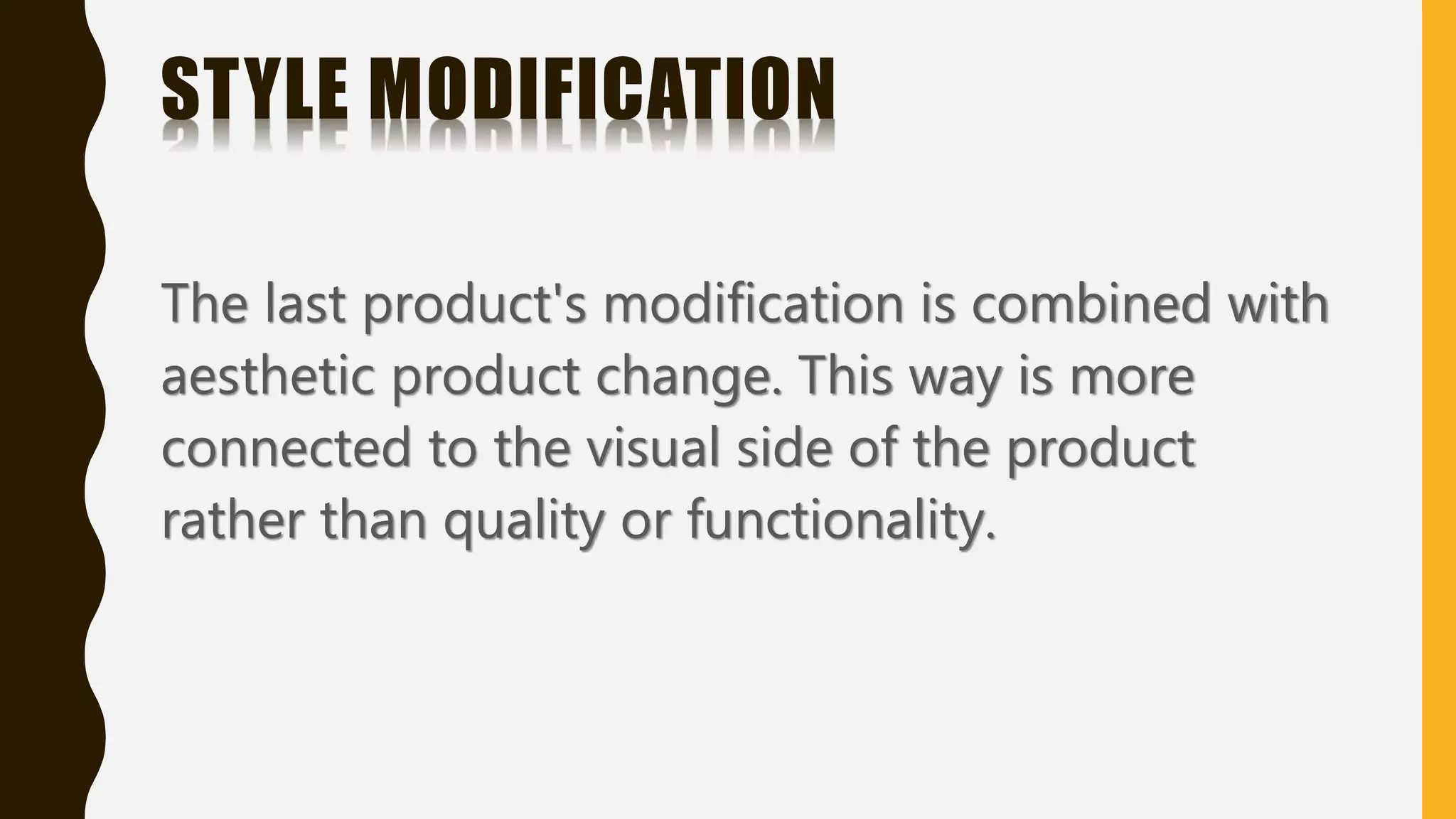 Product modification | PPTX