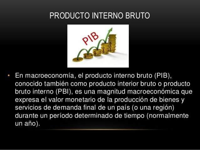 Definición Y Cálculo Del Producto Interior Bruto – UVCS