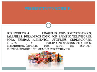 Productos tangibles e intangibles | PPT