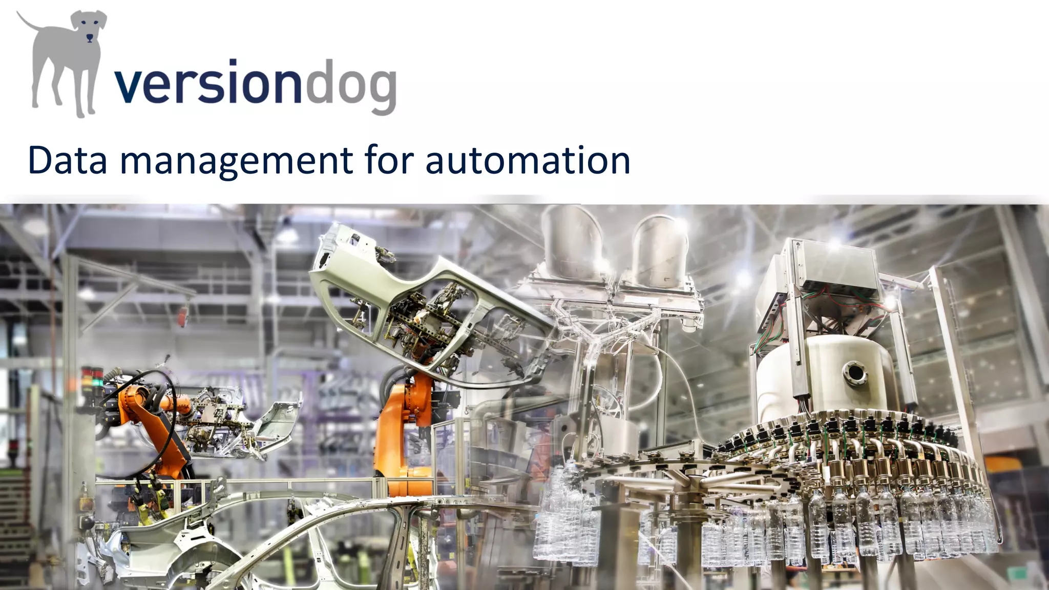 Overview: versiondog - the data management system for automation | PDF