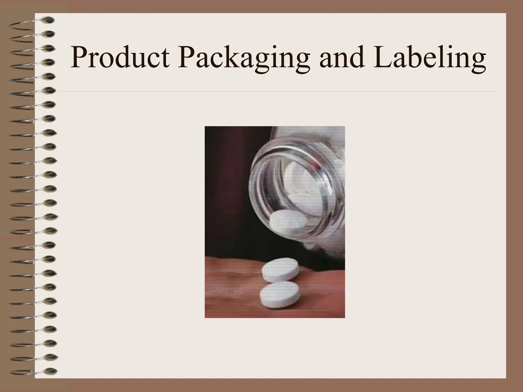 Product Packaging and Labeling detail explanation about the packaging ...