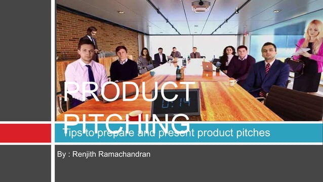 Tips for pitching your product | PPSX