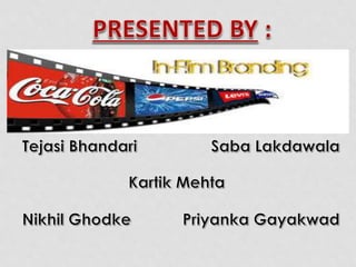 Product placements [In-Film Branding] and advertising in movies | PPTX