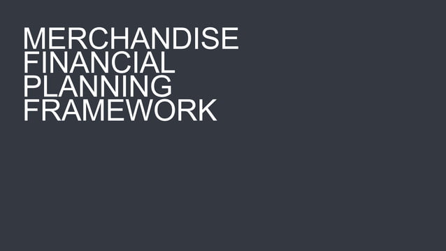 Product Planning Framework -Merchandising | PPT