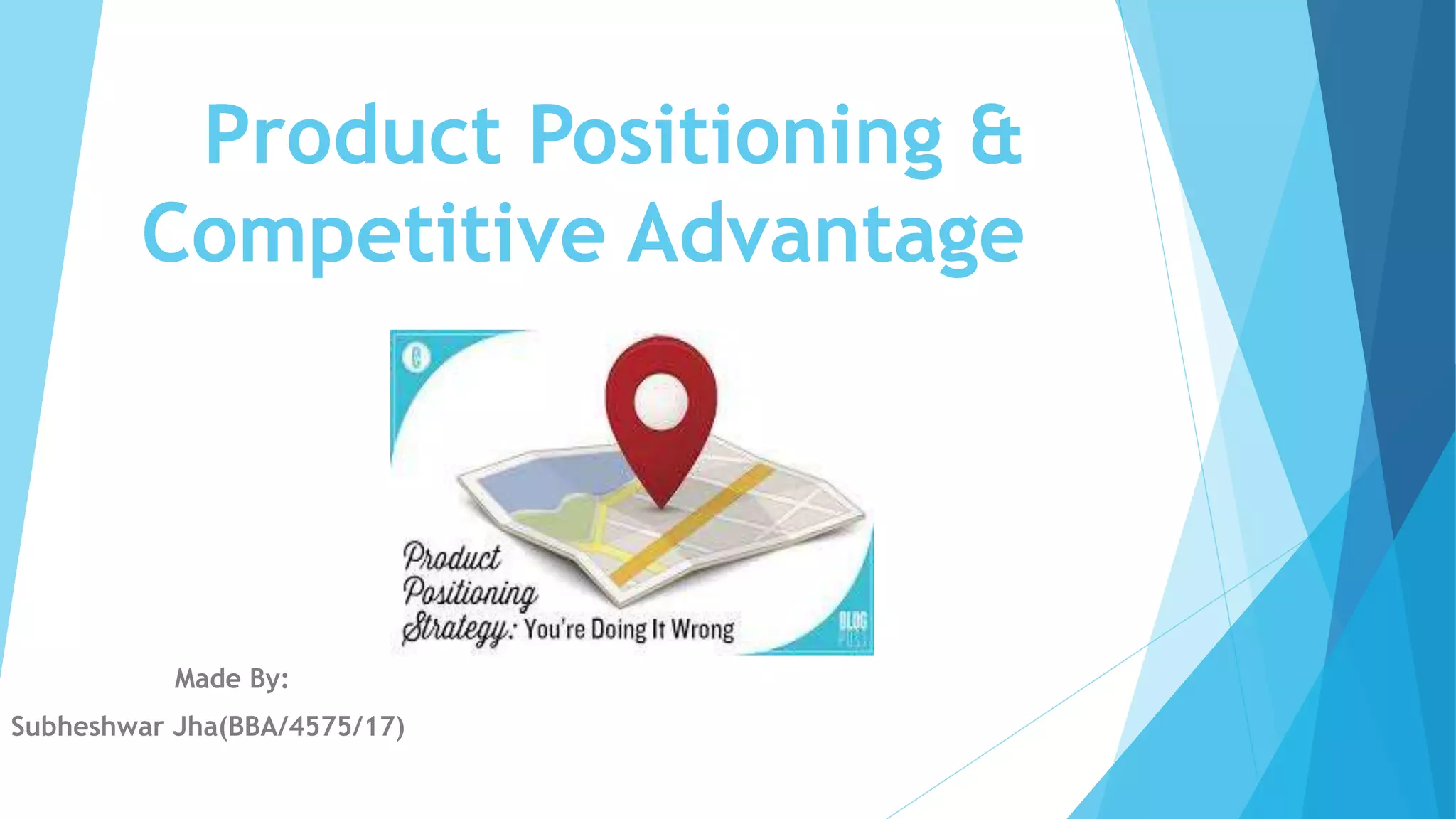 Product positioning & competitive advantage | PPTX