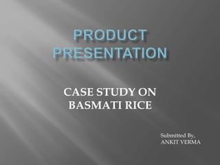 Product presentation basmati rice export | PPTX