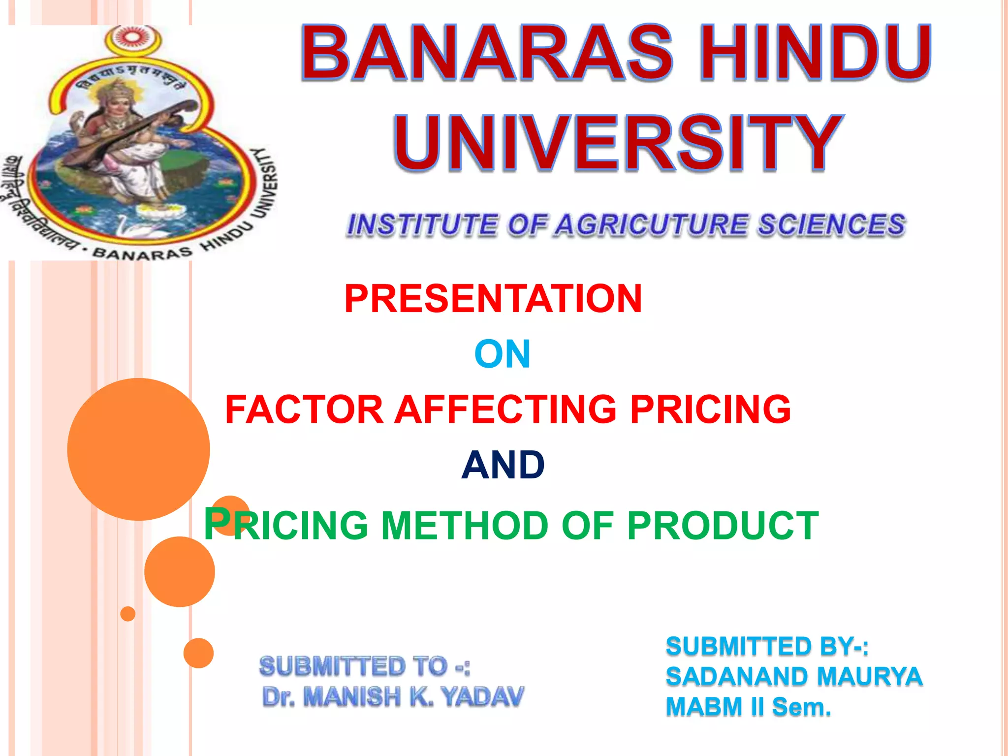 FACTOR AFFECTING PRICING &PRICING METHOD OF PRODUCT | PPT FACTOR AFFECTING PRICING &PRICING METHOD OF PRODUCT | PPT