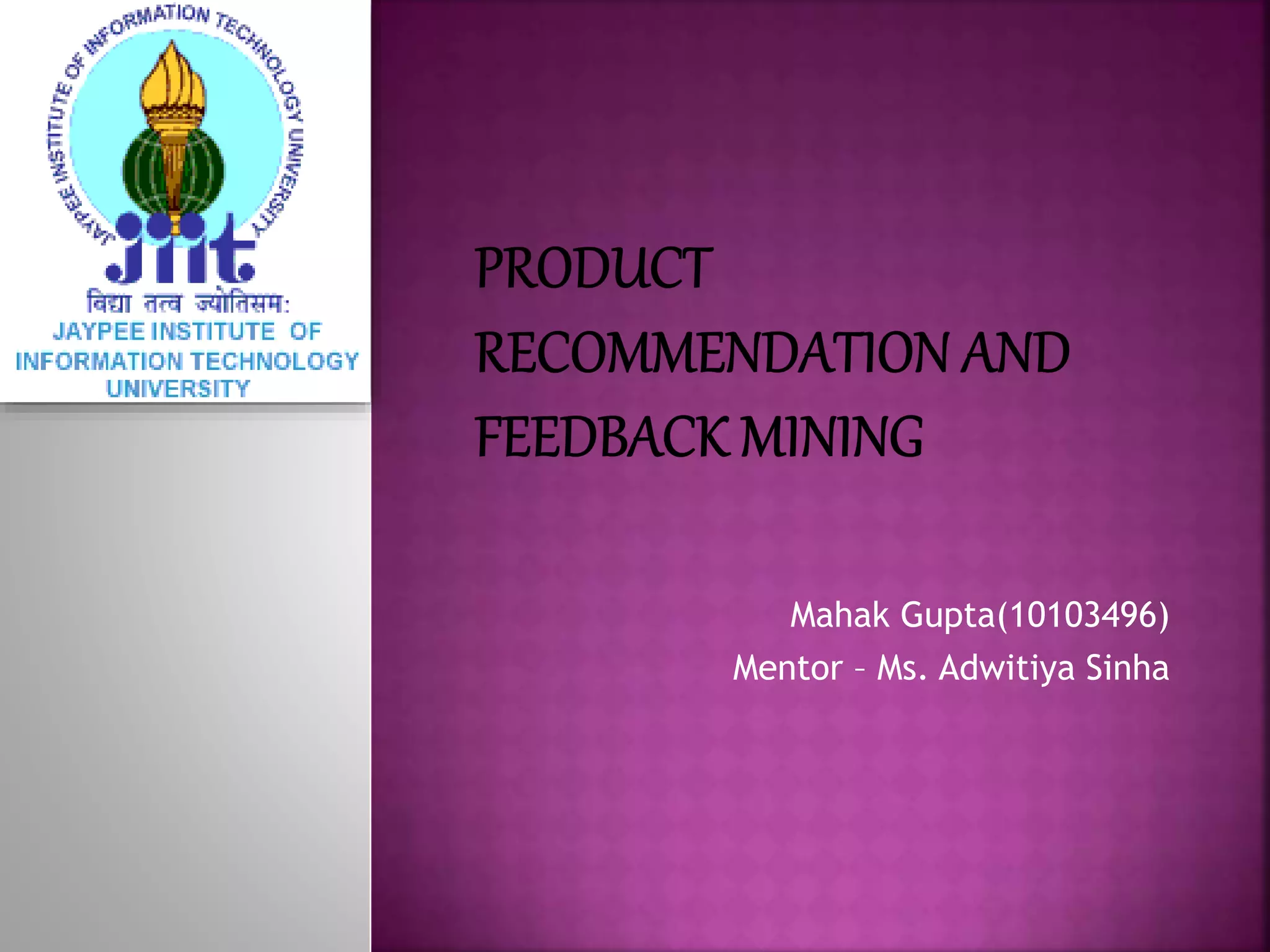 Product recommendation and feedback mining | PPTX | Databases ...