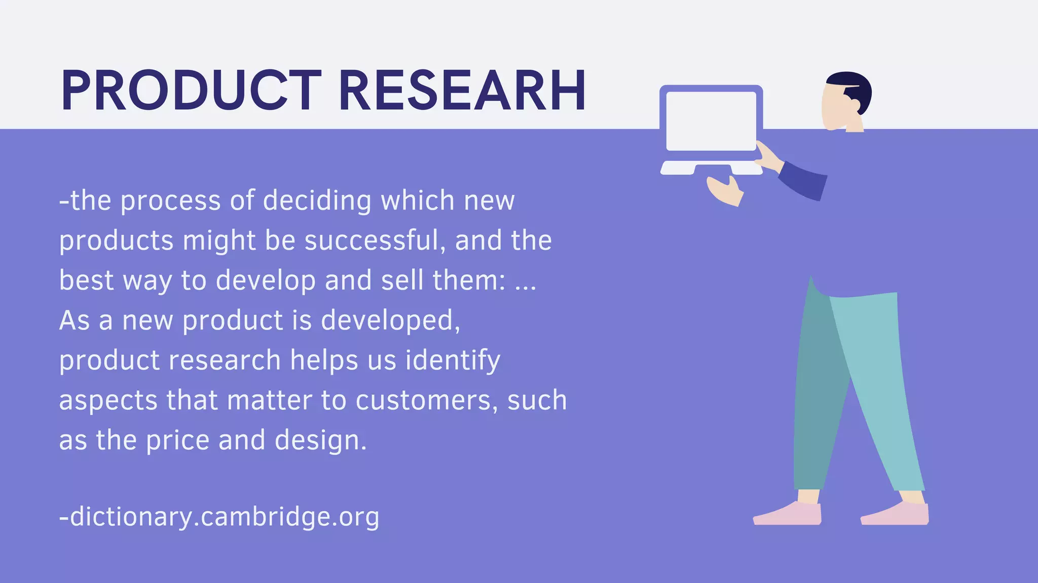 PRODUCT RESEARCH
