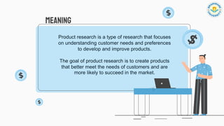 PRODUCT RESEARCH AND TYPES | PPTX