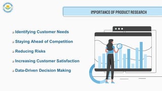 PRODUCT RESEARCH AND TYPES | PPTX