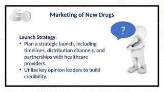 Product Research and Marketing of New Drugs.pptx
