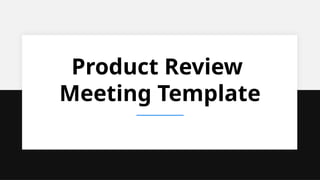 Product Review Template for software development | PPT