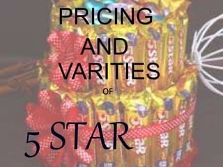 COMPARISON BETWEEN CADBURY 5 STAR AND DAIRY MILK | PPTX
