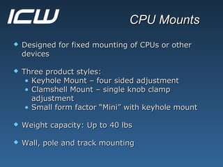 ICW's Ergonomic Computer, Monitor and Device Mounts | PPS