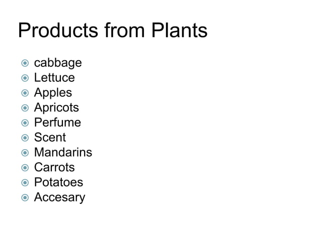 Products from plants by Samuel and Gavin | PPTX