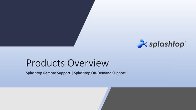 Splashtop Remote Support and SOS Products Overview | PPT