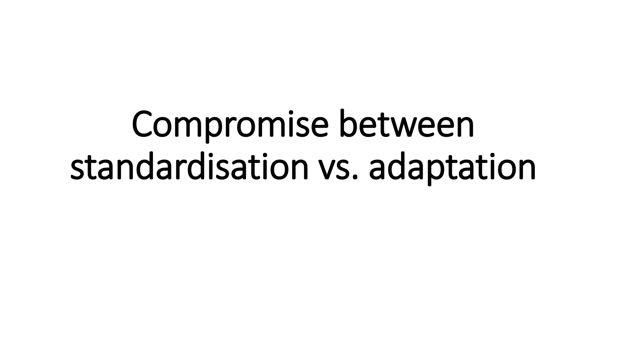 Product standardization vs adaptation | PPTX