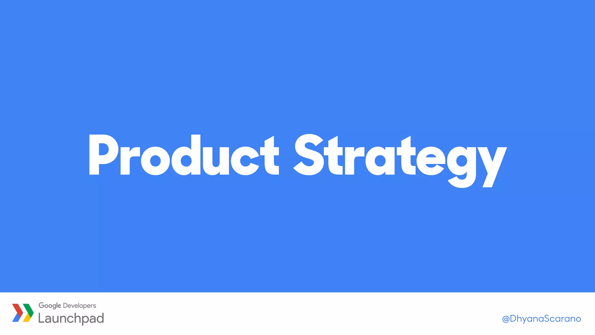 Introduction to Product strategy (Google Launchpad) | PDF