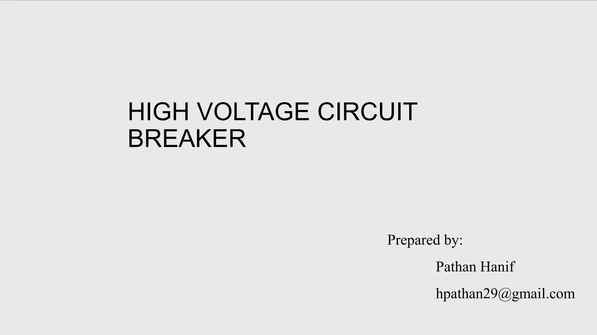 High Voltage Circuit Breaker Pptx