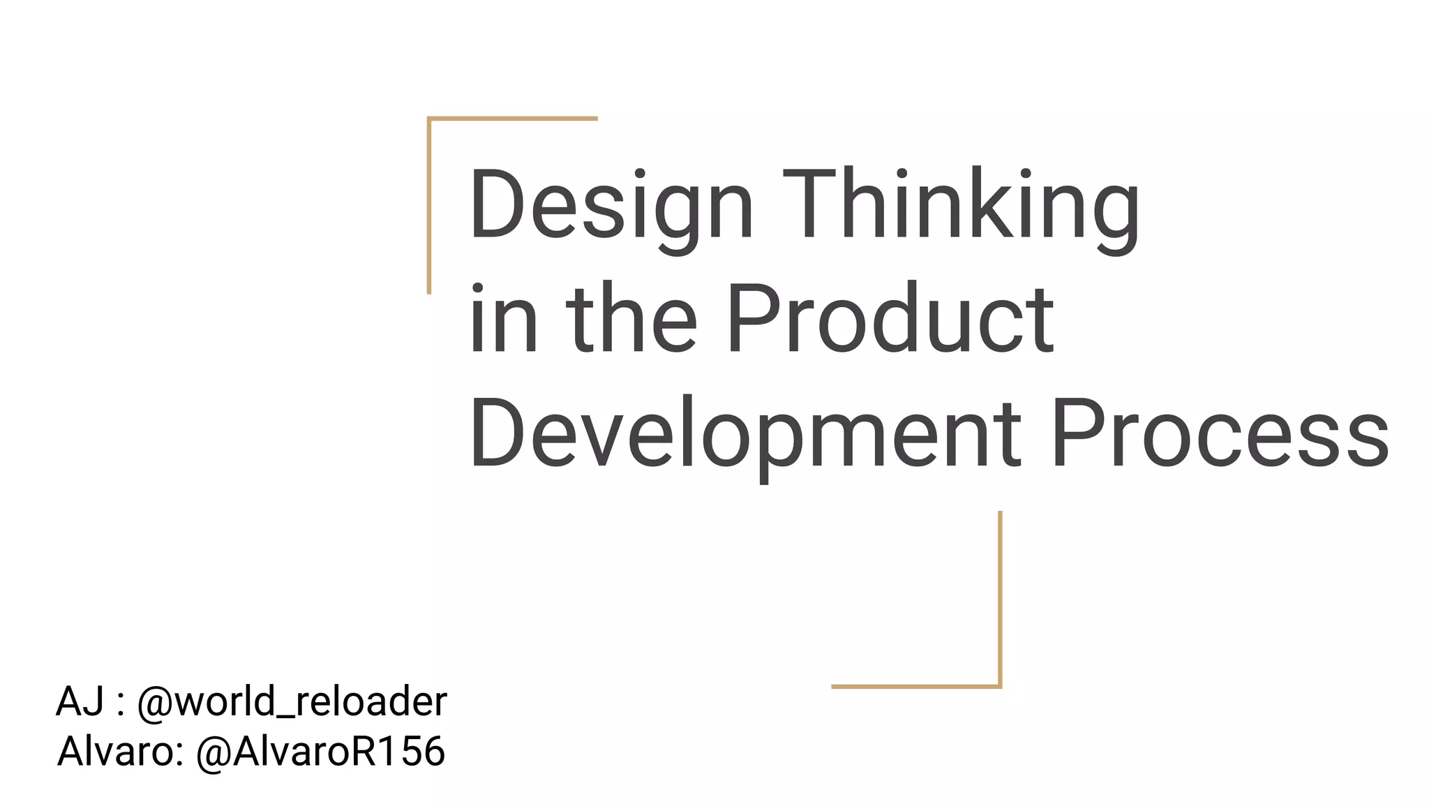 Design Thinking in the Product Development Process - Product tank oxford | PPTX