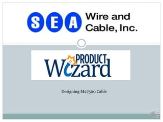 SEA Wire and Cable, Inc. Product wizard | PPTX