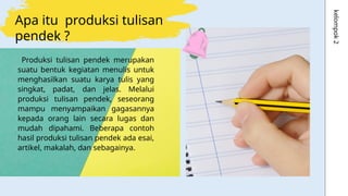 Produksi Tulisan Pendek Kelompok 2 Pptx