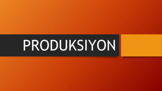 PRODUKSIYON.pptx