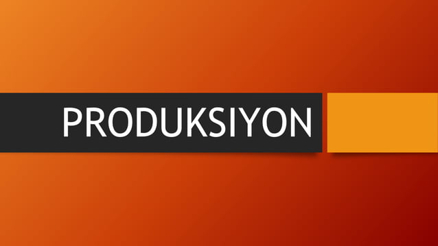 PRODUKSIYON.pptx