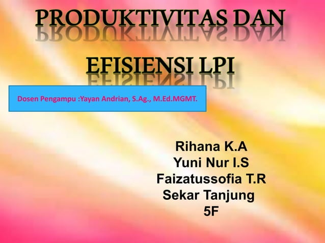 Produktivitas dan efisiensi lpi | PPTX