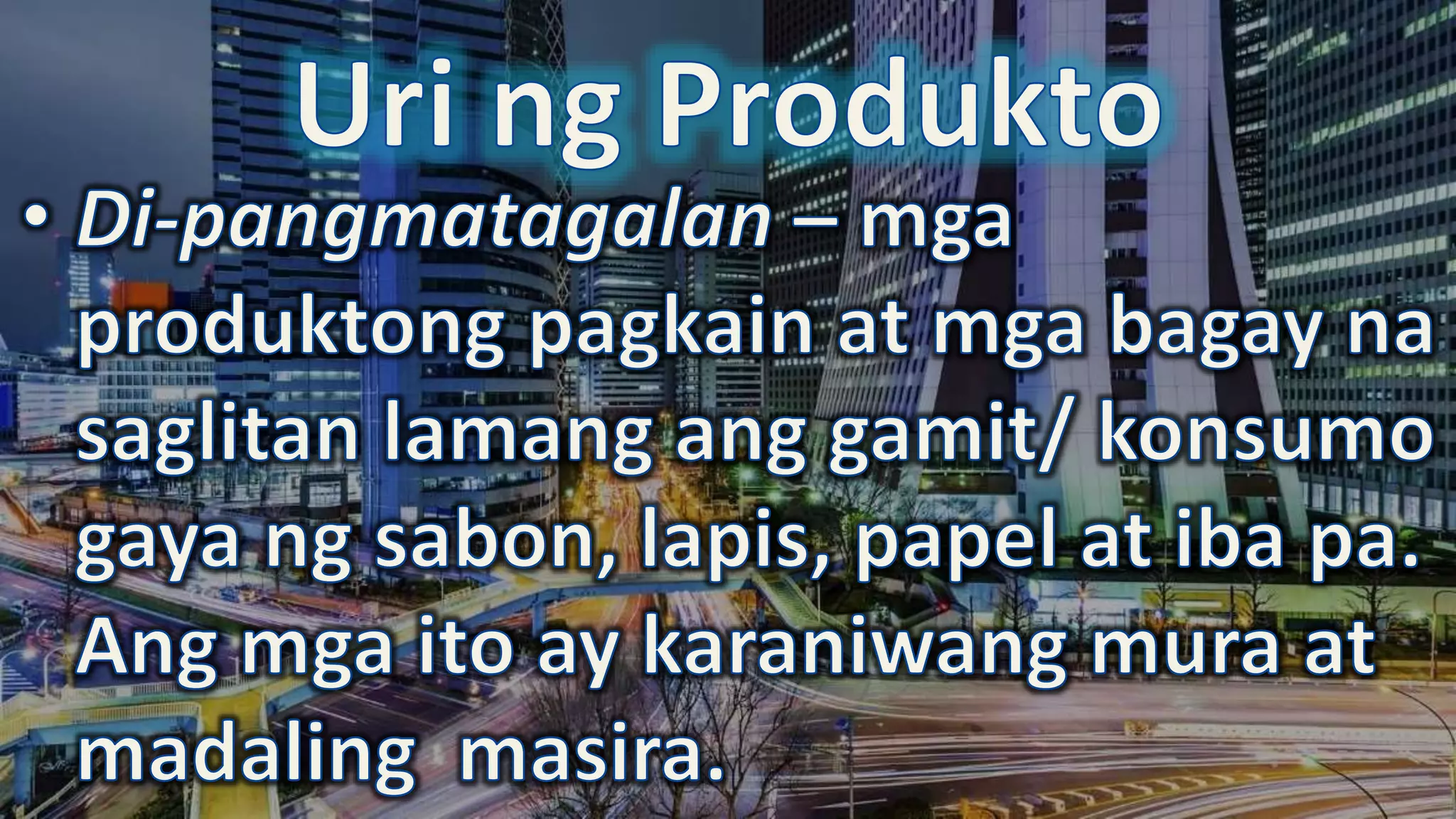 Produkto at Serbisyo - EPP 5 Unang Markahan | PPTX