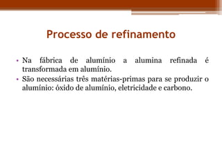 Produção de-alumínio-primário | PPTX