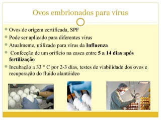 ICSA32 - Produção e controle qualidade vacinas | PPT