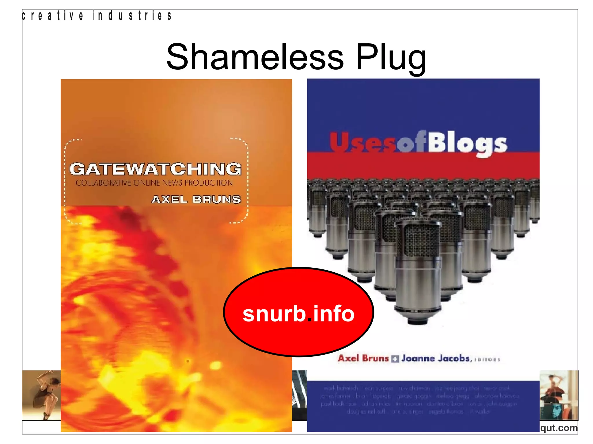 Produsage: Towards a Broader Framework for User-Led Content Creation | PPT