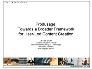 Produsage: Towards a Broader Framework for User-Led Content Creation ...
