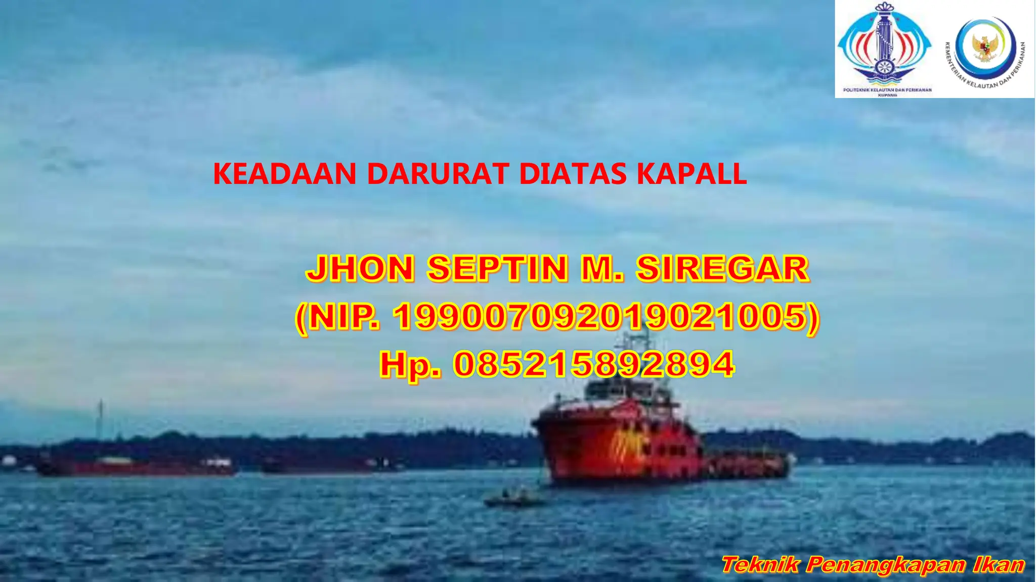 Prosedur Darurat dan SAR diatas kapal perikanan.pptx