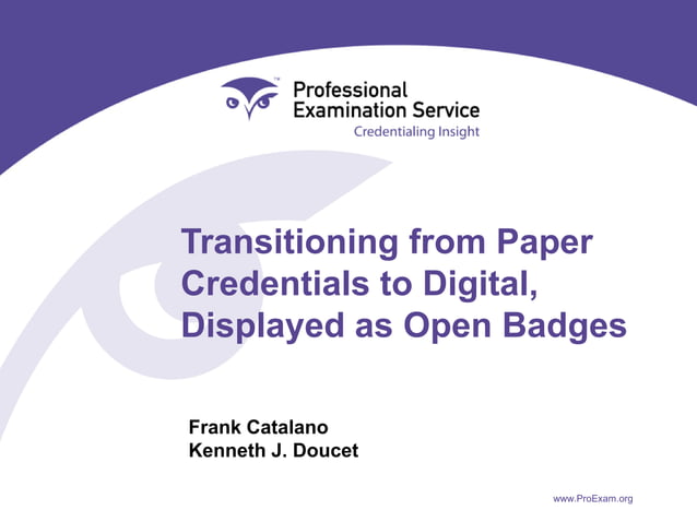 Transitioning from Paper to Digital Credentials, Displayed as Open Badges | PPT