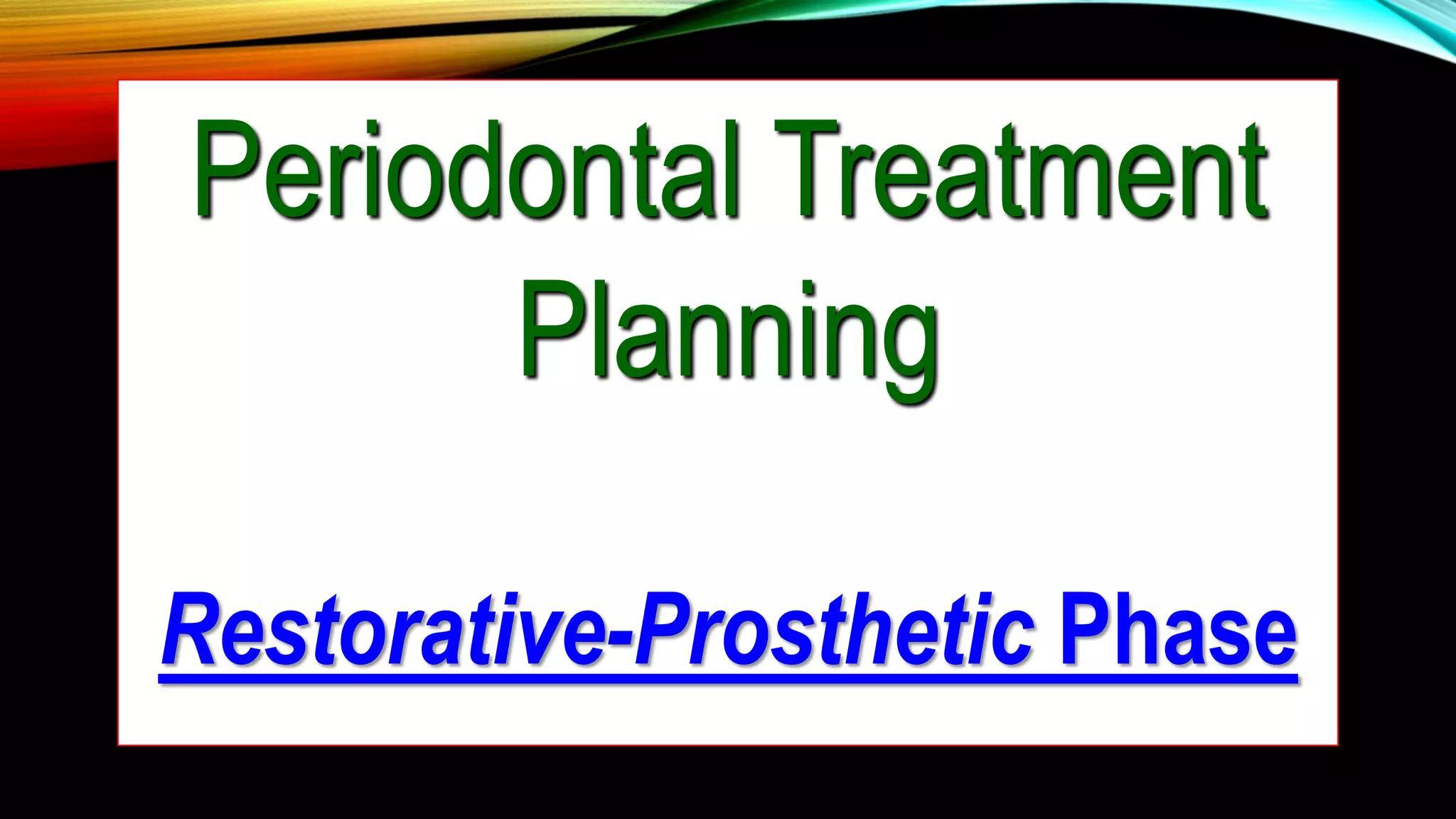 Periodontal Treatment Planning & Phase I Therapy | PDF