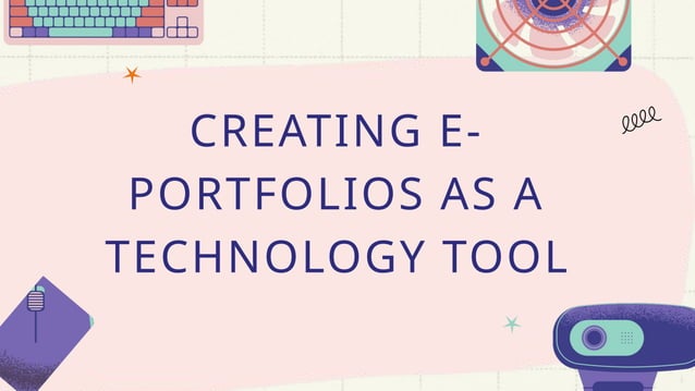 Prof.ed.7.pptx eportfolios creating tech | PPT
