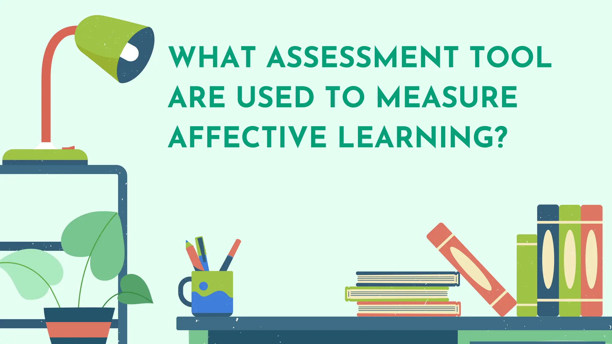PROF ED 7 AFFECTIVE LEARNING MEASURES TOOLS | PDF